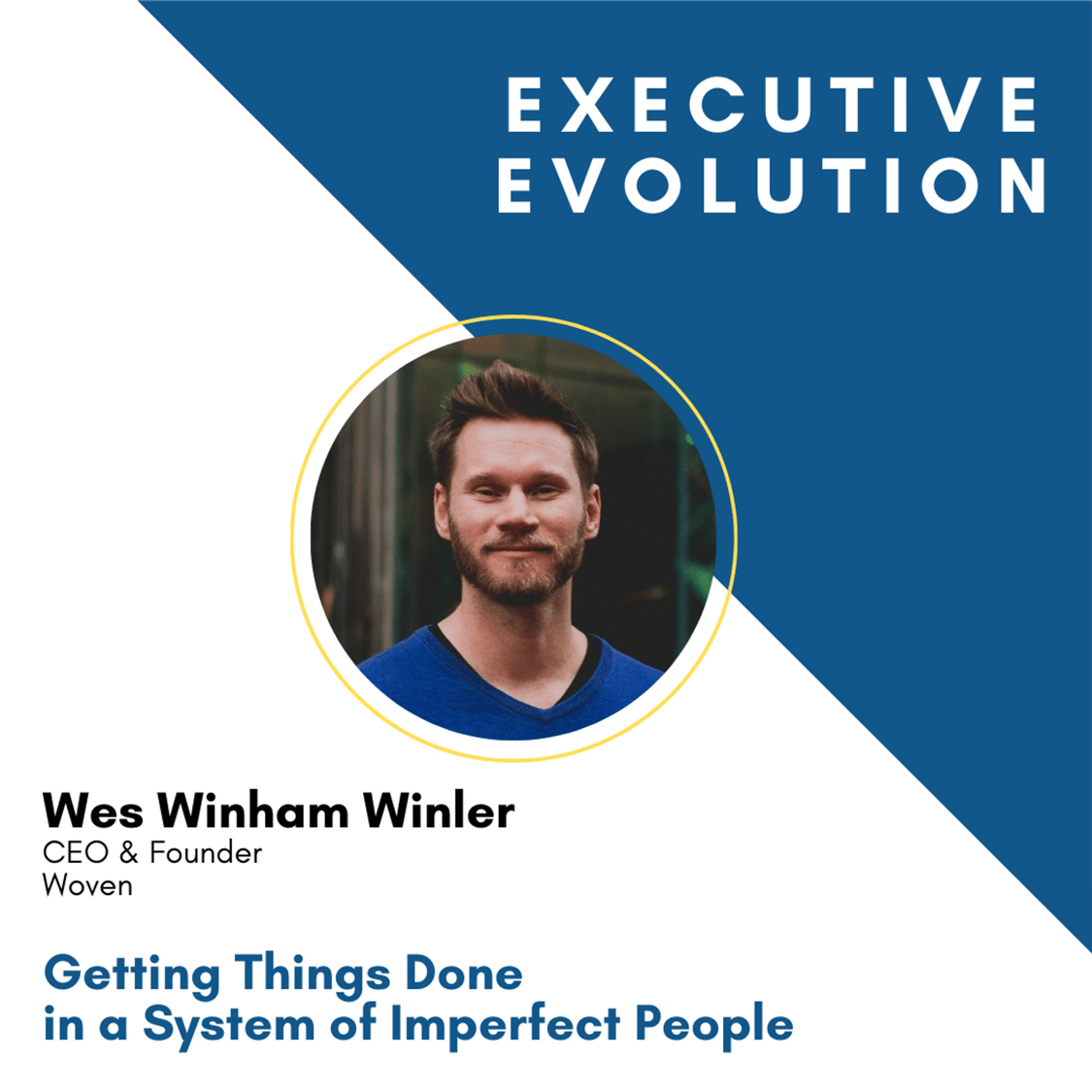 Getting Things Done in a System of Imperfect People with Wes Winham ...